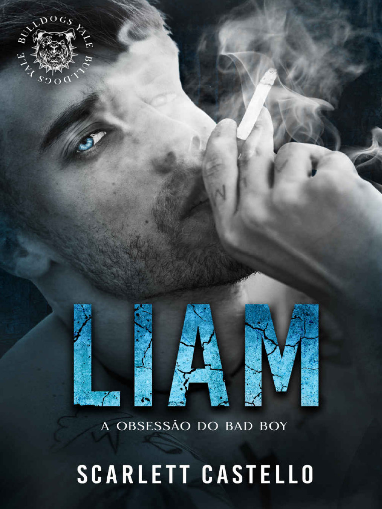 Liam A Obsessao Do Bad Boy - Scarlett Castello | PDF