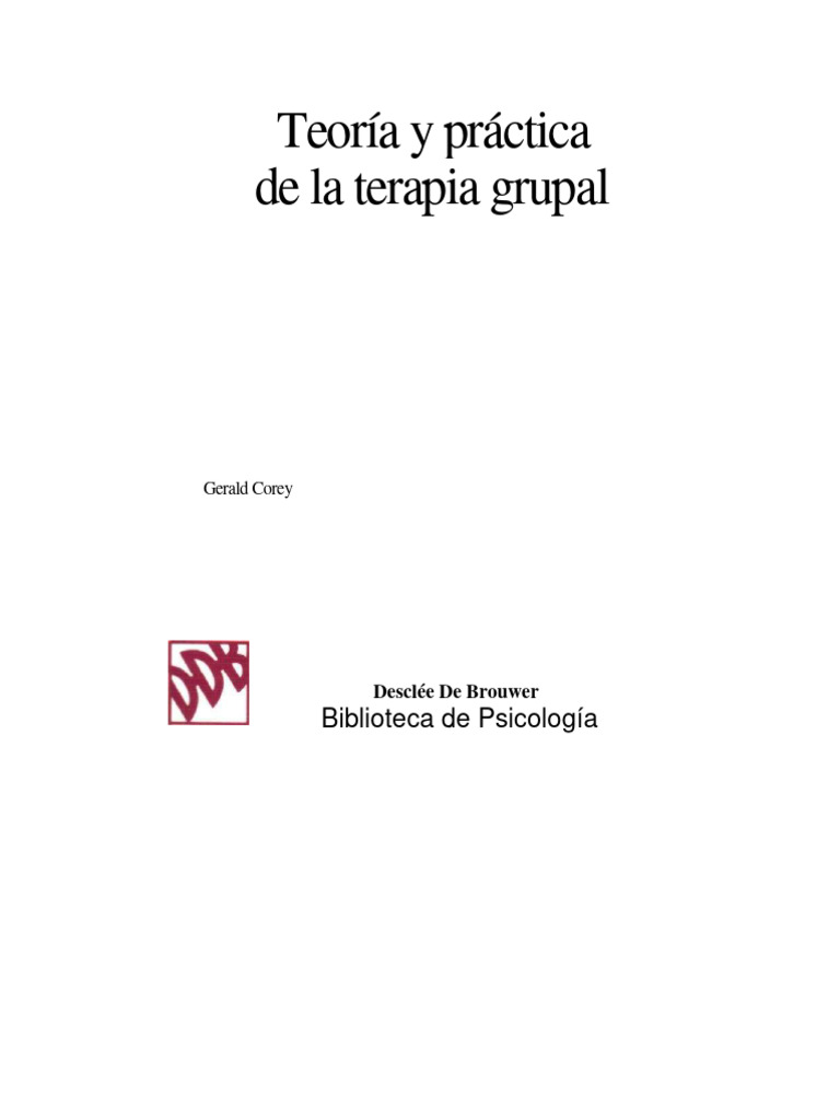 Libro Corey, G. 1995. Teoría y Práctica de La Terapia Grupal. España ...