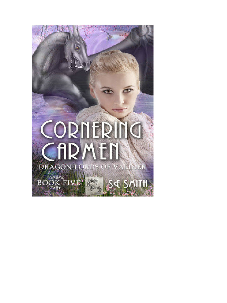 S.E.smith - Dragon Lords of Valdier 5 - Cornering Carmen | PDF