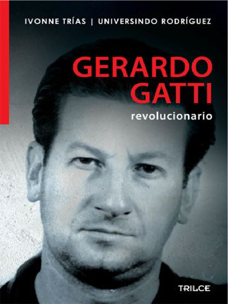 Gerardo-Gatti Revolucionario | PDF | Historia
