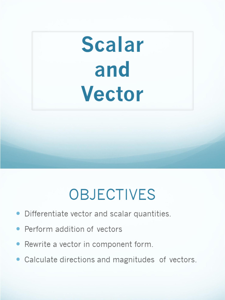 Physics1 VECTORS 0 SCALAR QUANTITIES | PDF | Euclidean Vector | Classical Mechanics