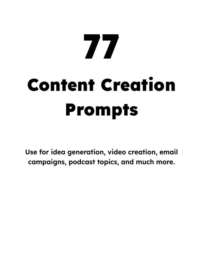77 Content Creation Prompts | PDF | Paradox | Thought
