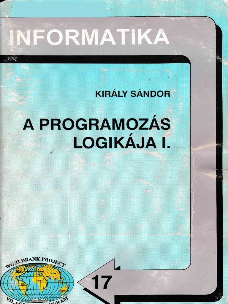 Király Sándor - A Programozás Logikája I. | PDF