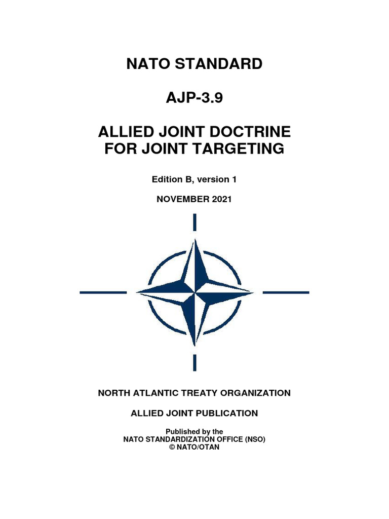 Nato Standard AJP-3.9 Allied Joint Doctrine For Joint Targeting | PDF