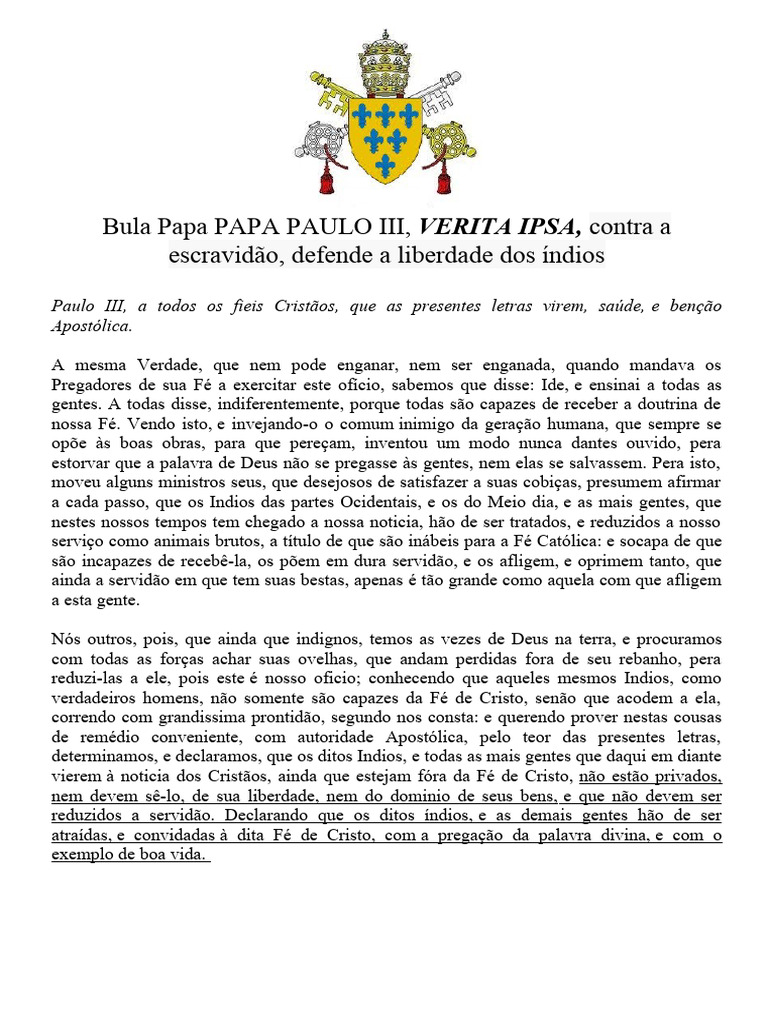 Bula Papa PAPA PAULO III, VERITA IPSA, Contra A Escravidão, Defende A ...