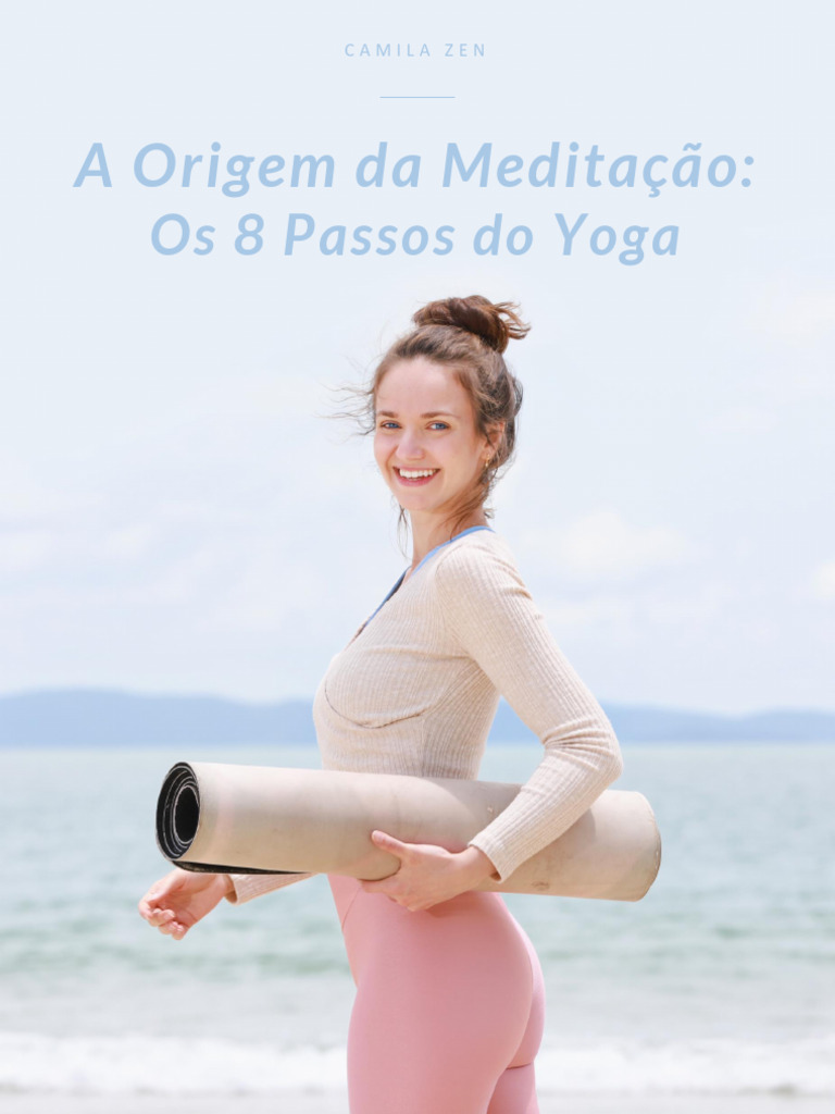 A Origem Da Medita o Os 8 Passos Do Yoga PDF