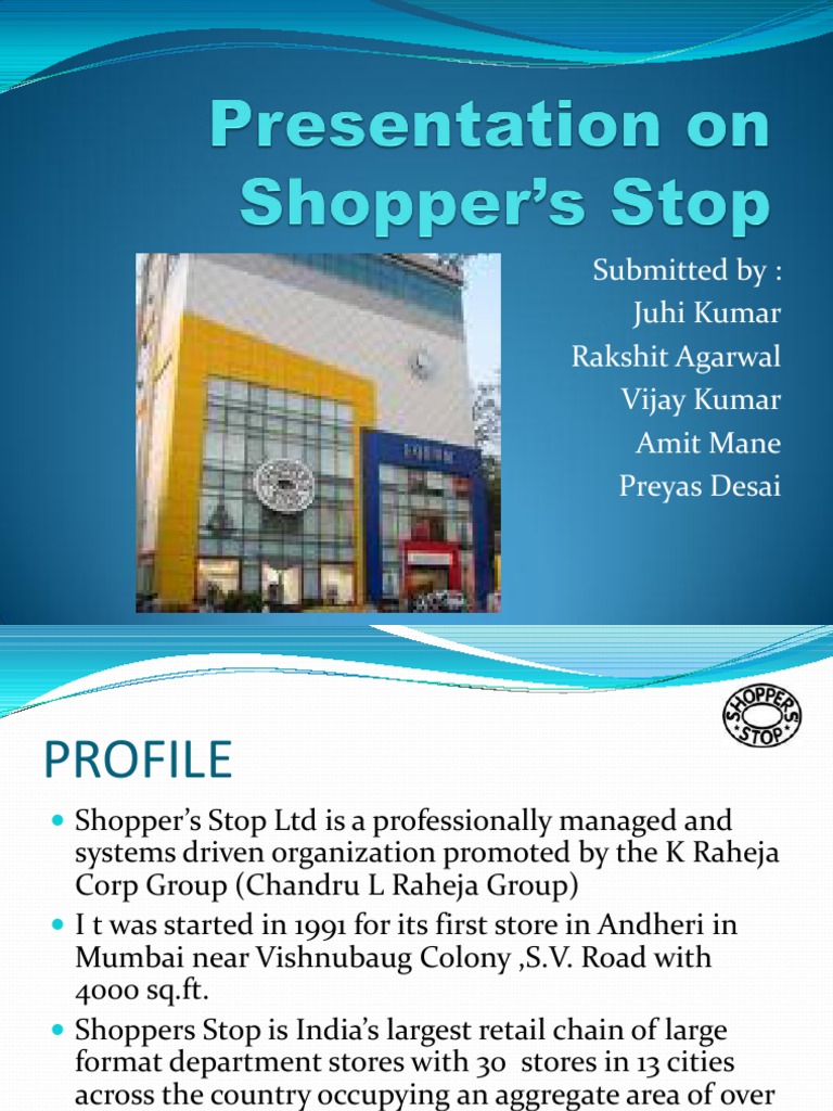 Presentation On Shopper's Stop | PDF | Retail | Retailing