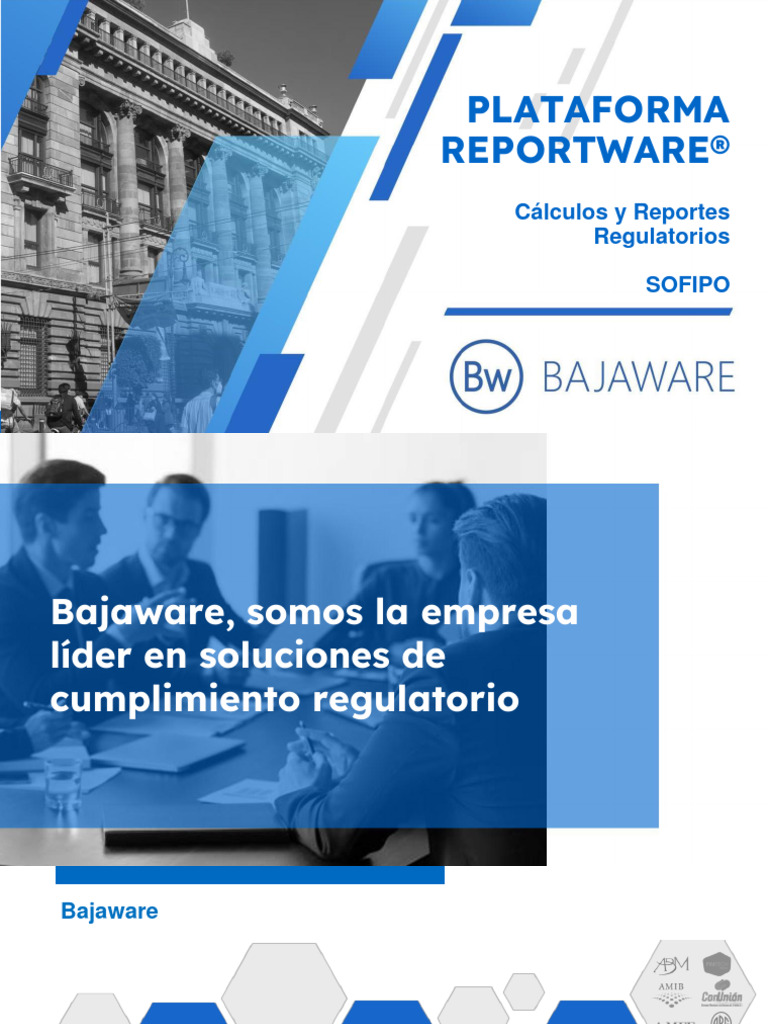 Presentacion Bajaware -SOFIPO - Plataforma Reportware de Reportes ...