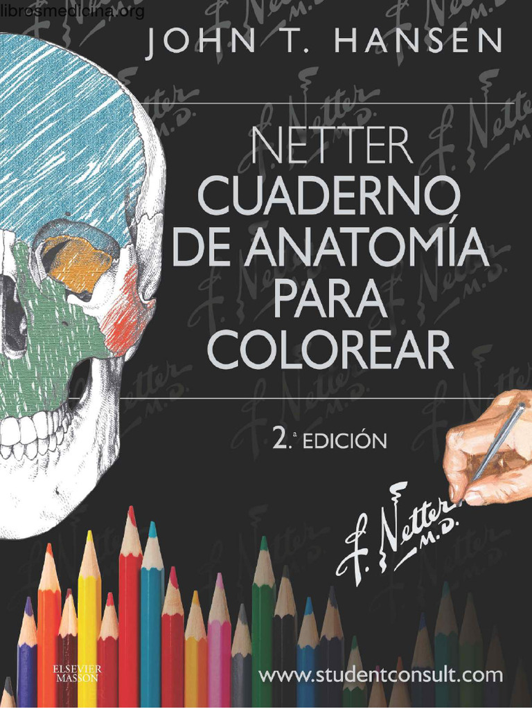 Cuaderno de Anatomía para Colorear - Frank H. Netter, MD y John T ...