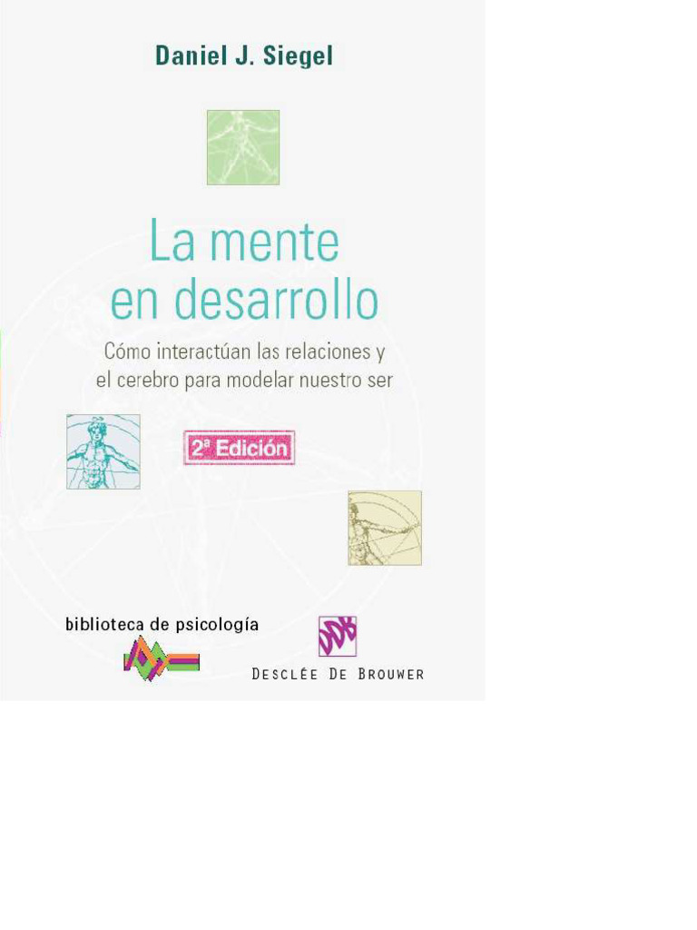 Siegel D.1999 La Mente en Desarrollo. CAP 7 Autorregulacion ...