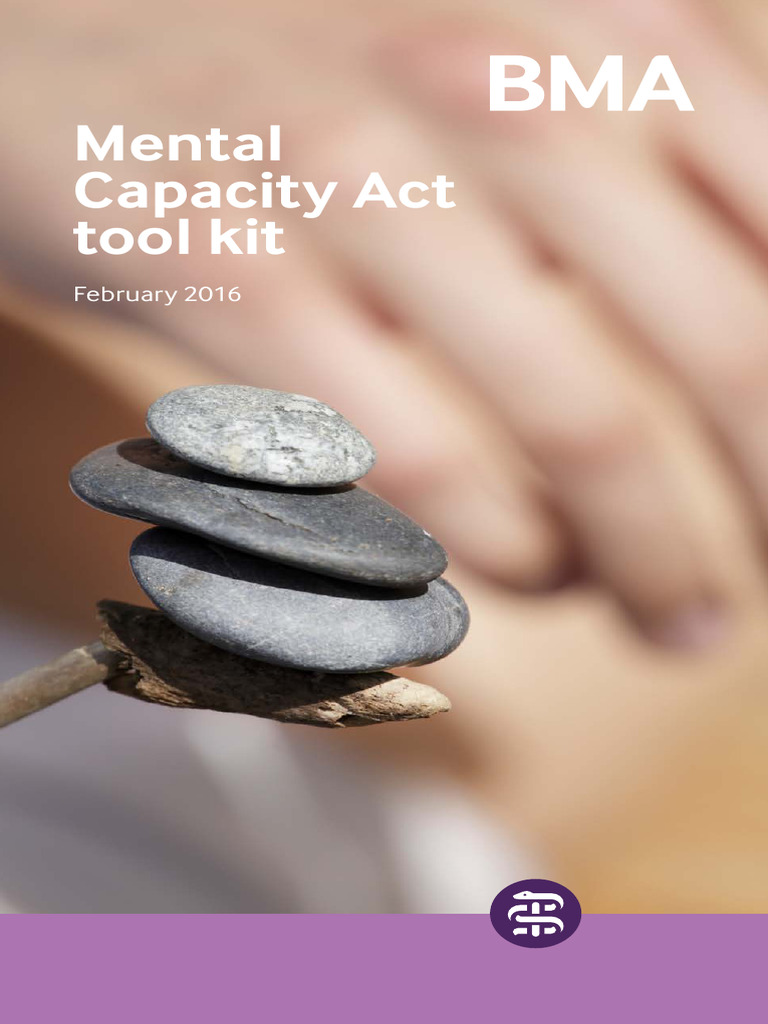 Bma Mental Capacity Act Toolkit 2016 | PDF | Clinical Trial | Informed ...