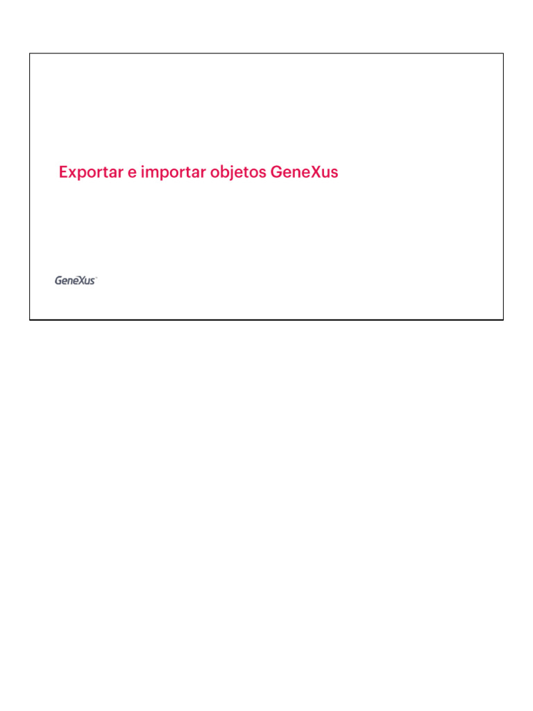 17_Exportar e importar objetos GeneXus | PDF