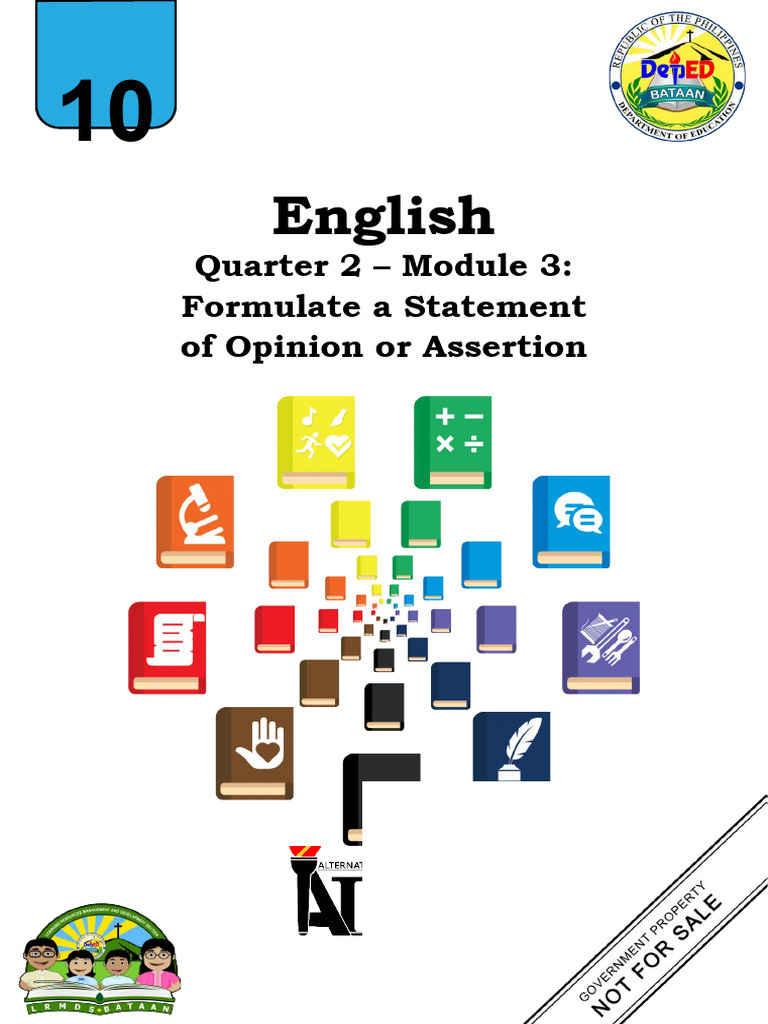 Eng10 - q2 - Mod3 - Formulate A Statement of Opinion or Assertion | PDF
