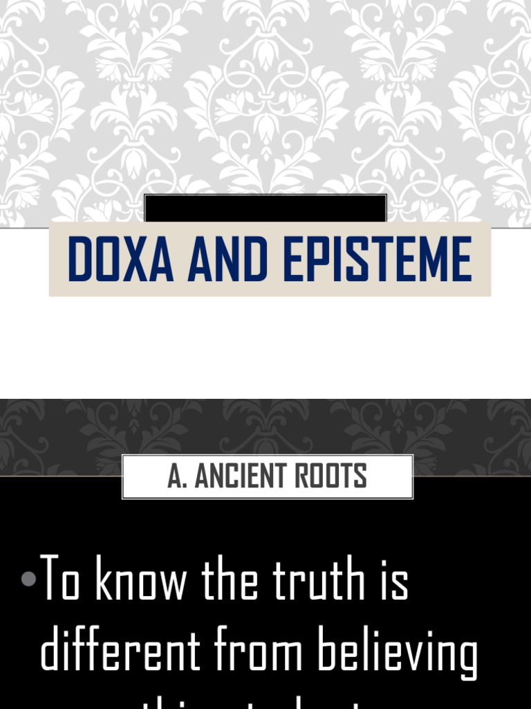 Doxa and Episteme. | PDF | Knowledge | Truth