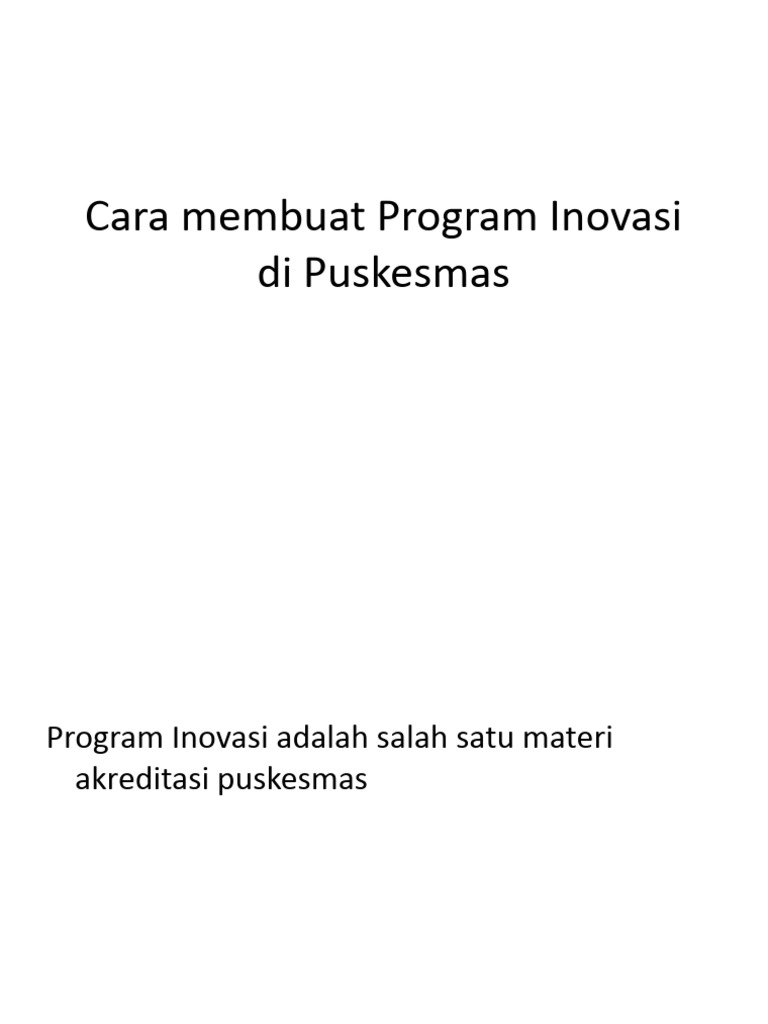 Cara Membuat Program Inovasi Di Puskesmas | PDF