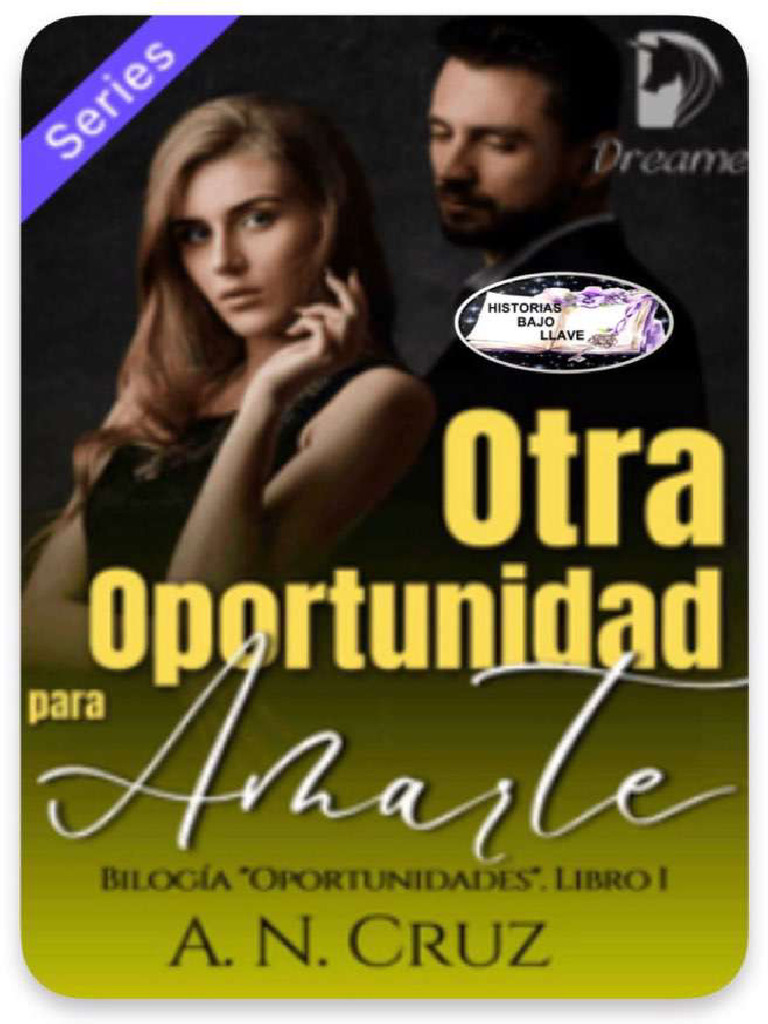 Otra Oportunidad para Amarte (LIBRO1 - OPORTUNIDADES) - A.N. Cruz | PDF