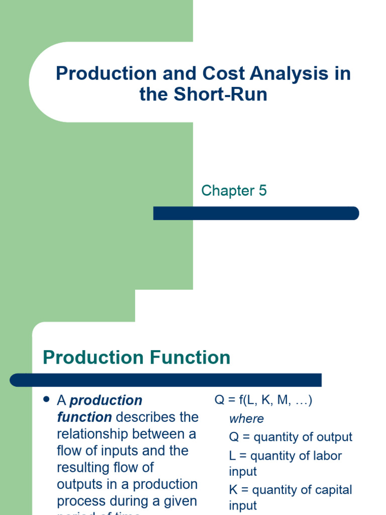 Chapter 5 - Production and Cost Analysis in The Short-Run | PDF
