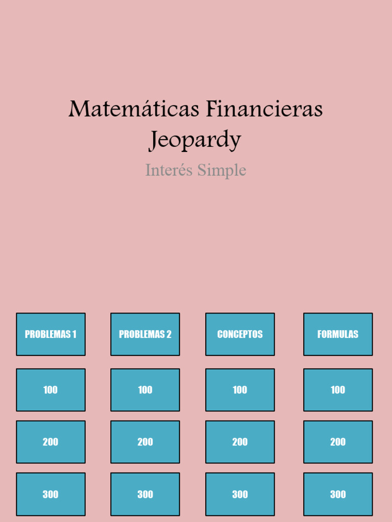 Jeopardy Matematicas Financieras Interes Simple | PDF