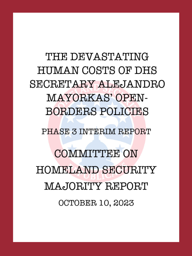 Report - The Devastating Costs of DHS Secretary Alejandro Mayorkas' Open Borders Policies | PDF ...
