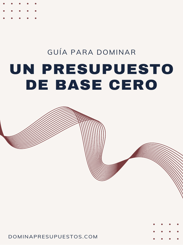 Guia para Dominar Presupuesto Base Cero | PDF Guia para Dominar Presupuesto Base Cero | PDF
