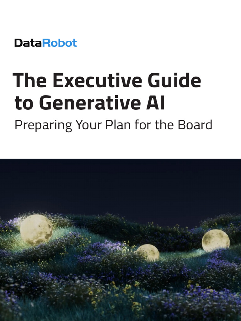 DataRobot - Executive Guide To Generative AI - White Paper - FINAL - v1 ...