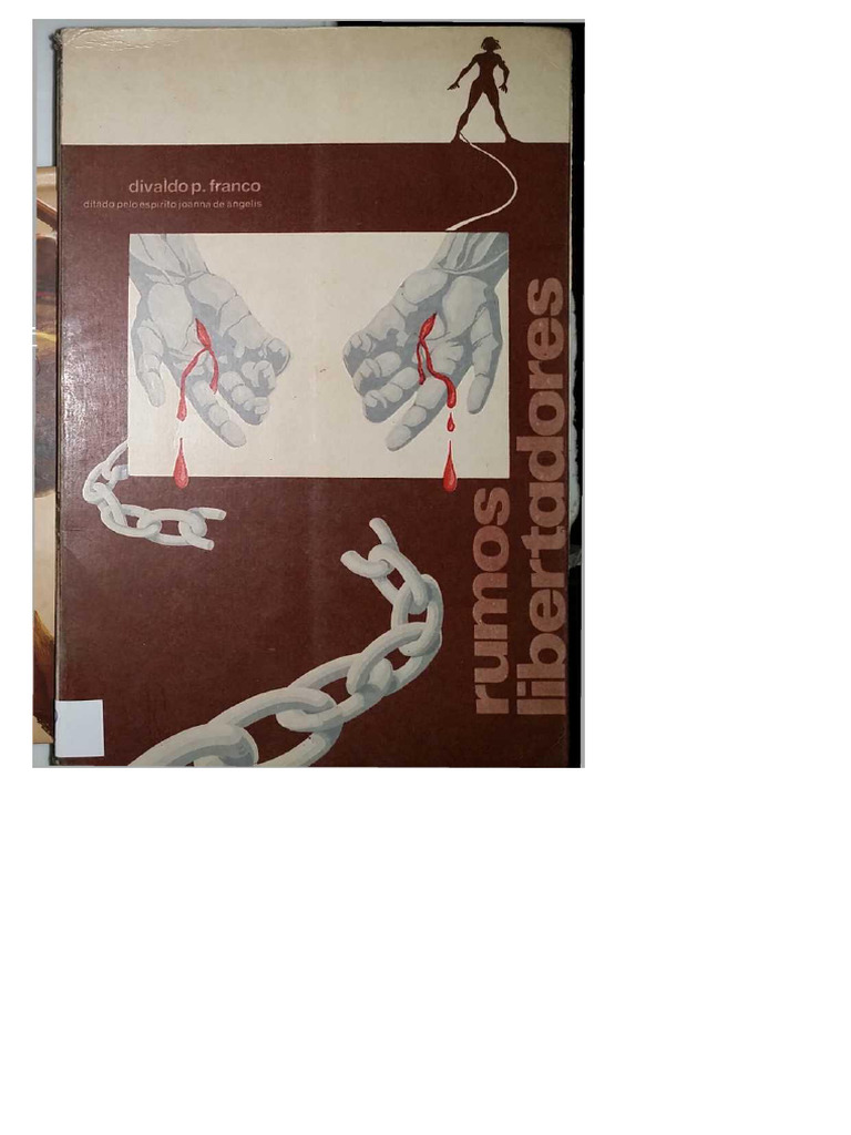 Rumos Libertadores (psicografia Divaldo Pereira Franco - espÃ­rito ...