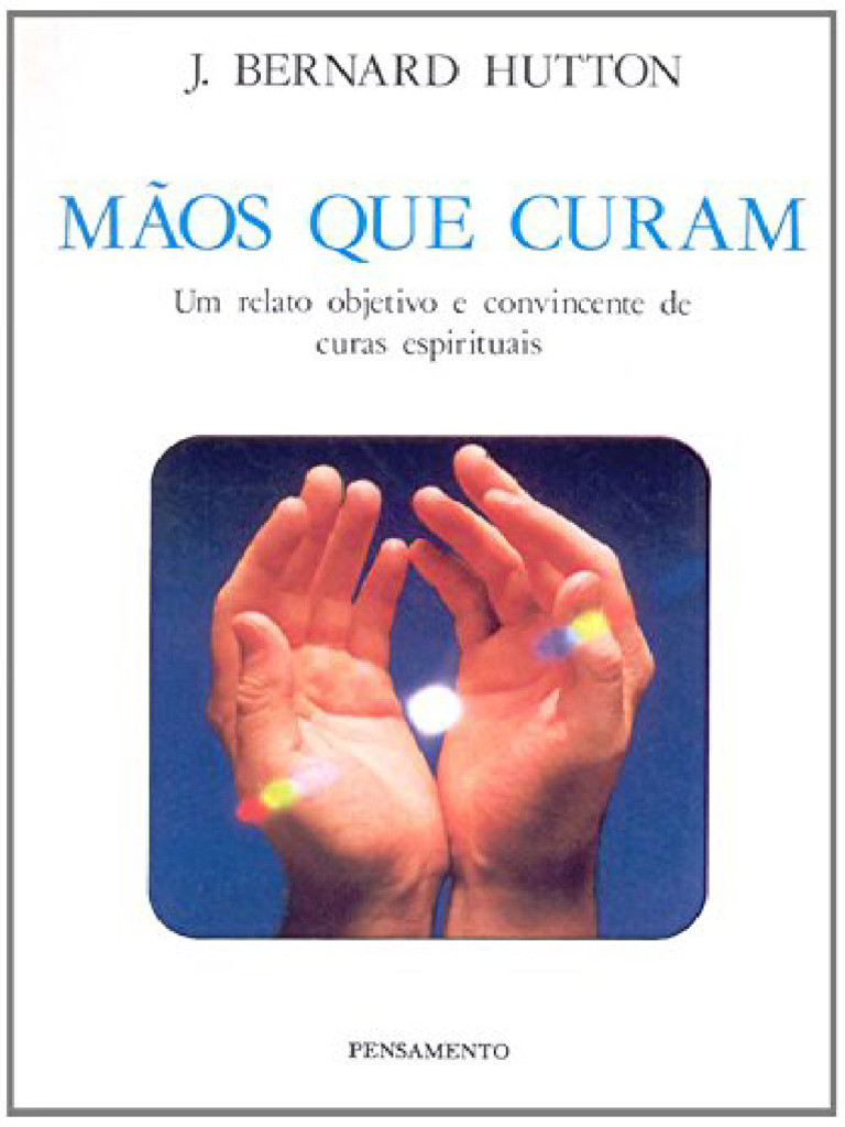 Resumo Maos Que Curam J Bernard Hutton | PDF