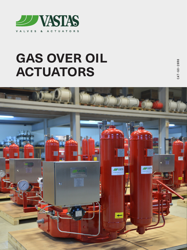 Gas Over Oil Actuators Go | PDF | Valve | Actuator