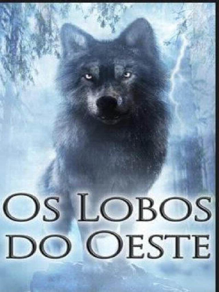 (Livro 2) Os Lobos Do Oeste - Abigail Lynne HBMM | PDF | Artes ...