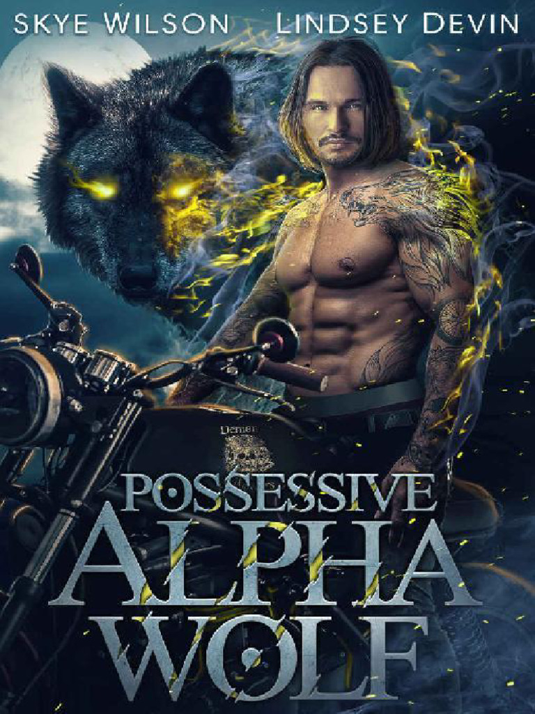 Possessive Alpha Wolf 1 - Skye Wilson & Lindsey Devin | PDF