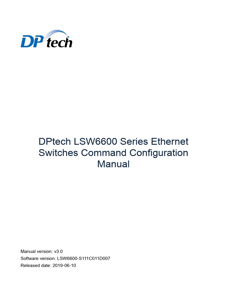 DPtech LSW6600 Series Ethernet Switches Command Configuration Manual v3.0 | PDF