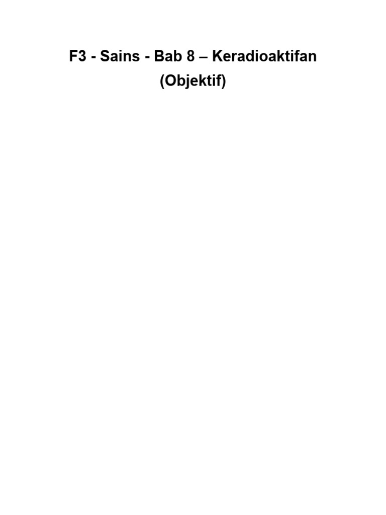 F3-Sains-Bab 8-8.4 - Keradioaktifan (Objektif) | PDF