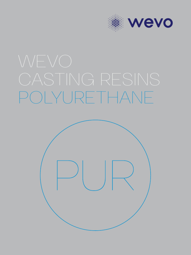 Wevo Polyurethane Casting Resins Overview | PDF | Polyurethane | Epoxy