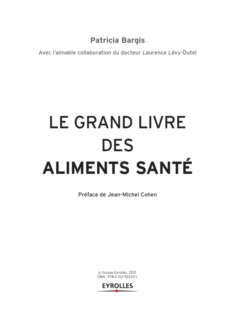527 Le Grand Livre Des Aliments Sante Patricia Bargis | PDF | Livres de ...