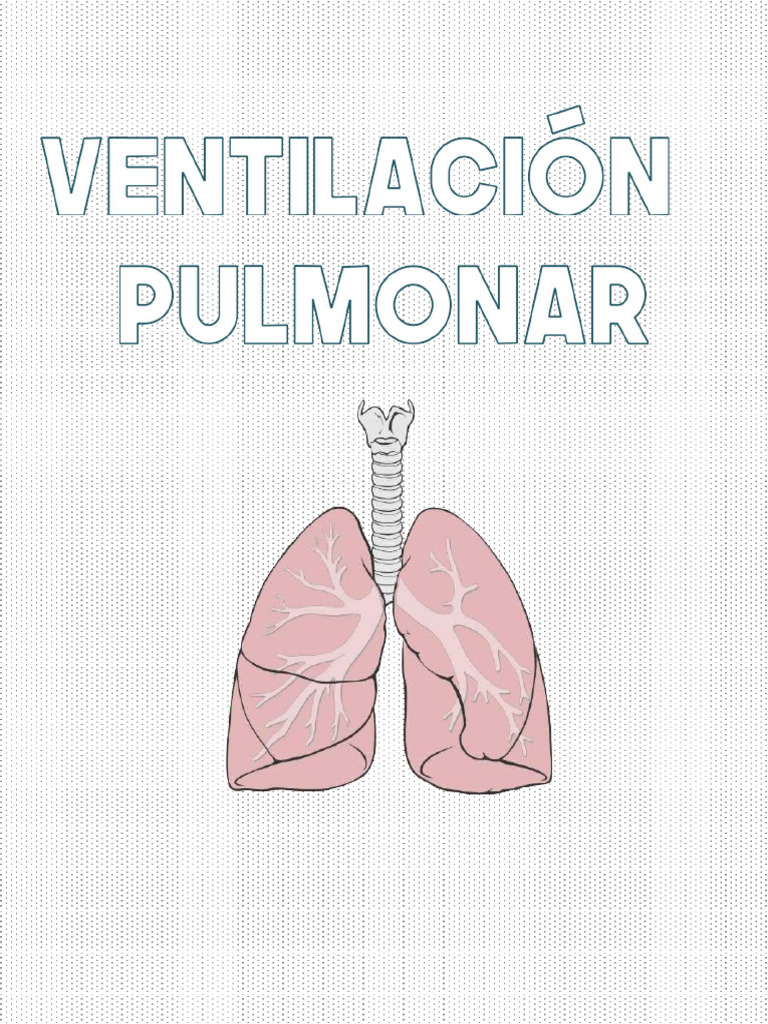 Ventilacion Pulmonar de Fisiologia Humana de Guyton | PDF | Pulmón | Sistema respiratorio