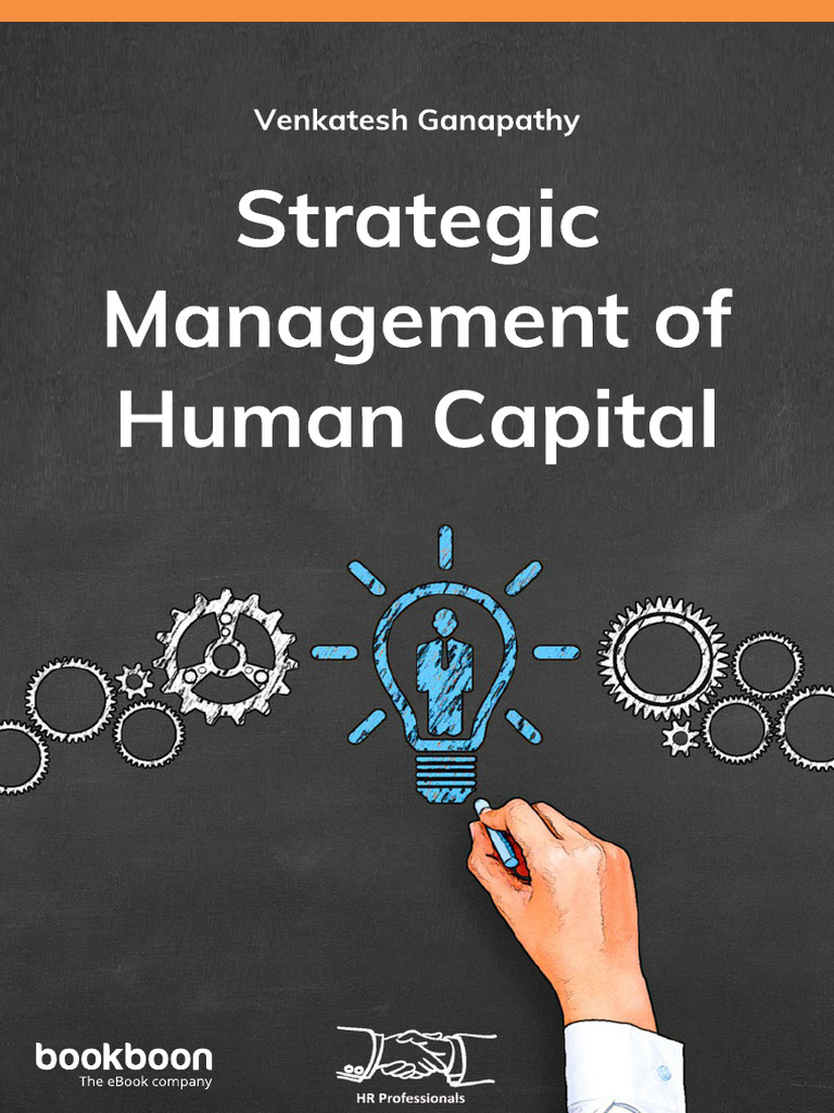 Strategic Management of Human Capital | Download Free PDF | Human ...