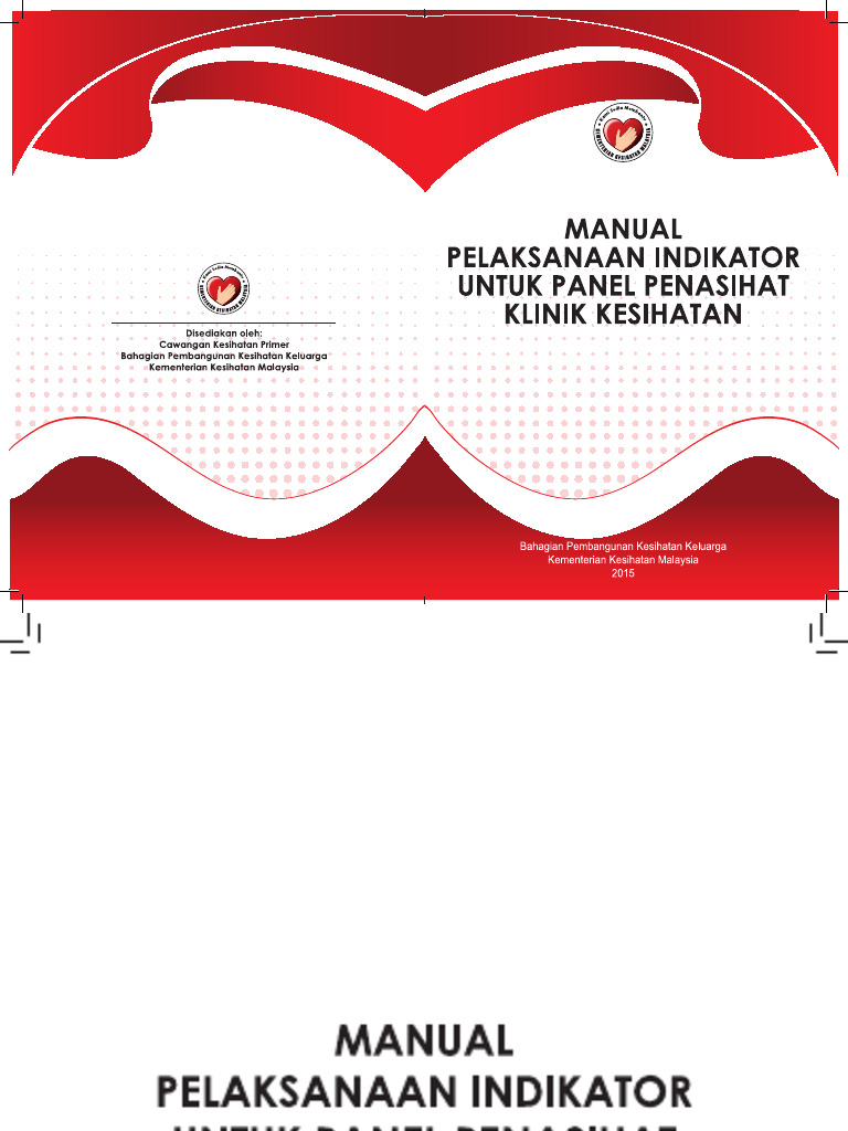 Manual Pelaksanaan Indikator Untuk Panel Penasihat Klinik Kesihatan | PDF