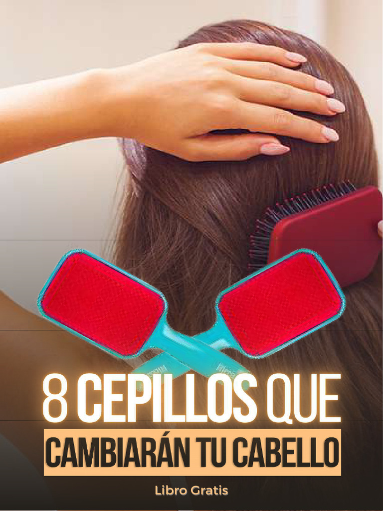 BONUS - 8 Cepillos Que Cambiarán Tu Cabello | PDF | Pelo | Cabeza y cuello humanos