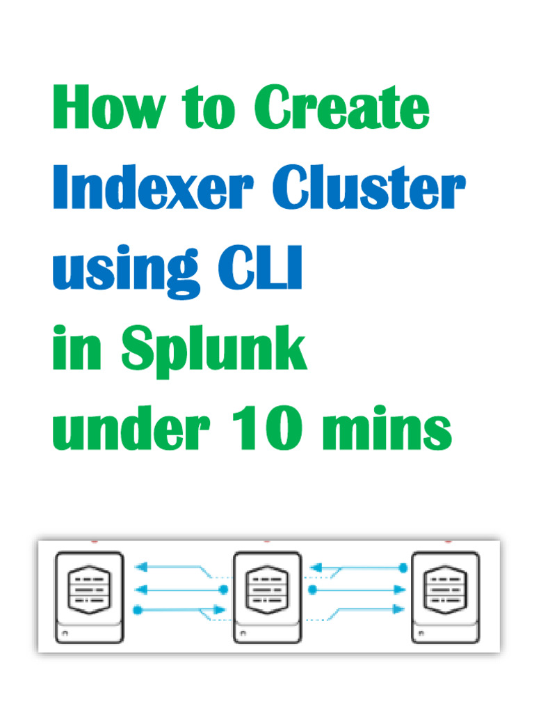 Create Splunk Indexer Cluster in 10 Mins | PDF