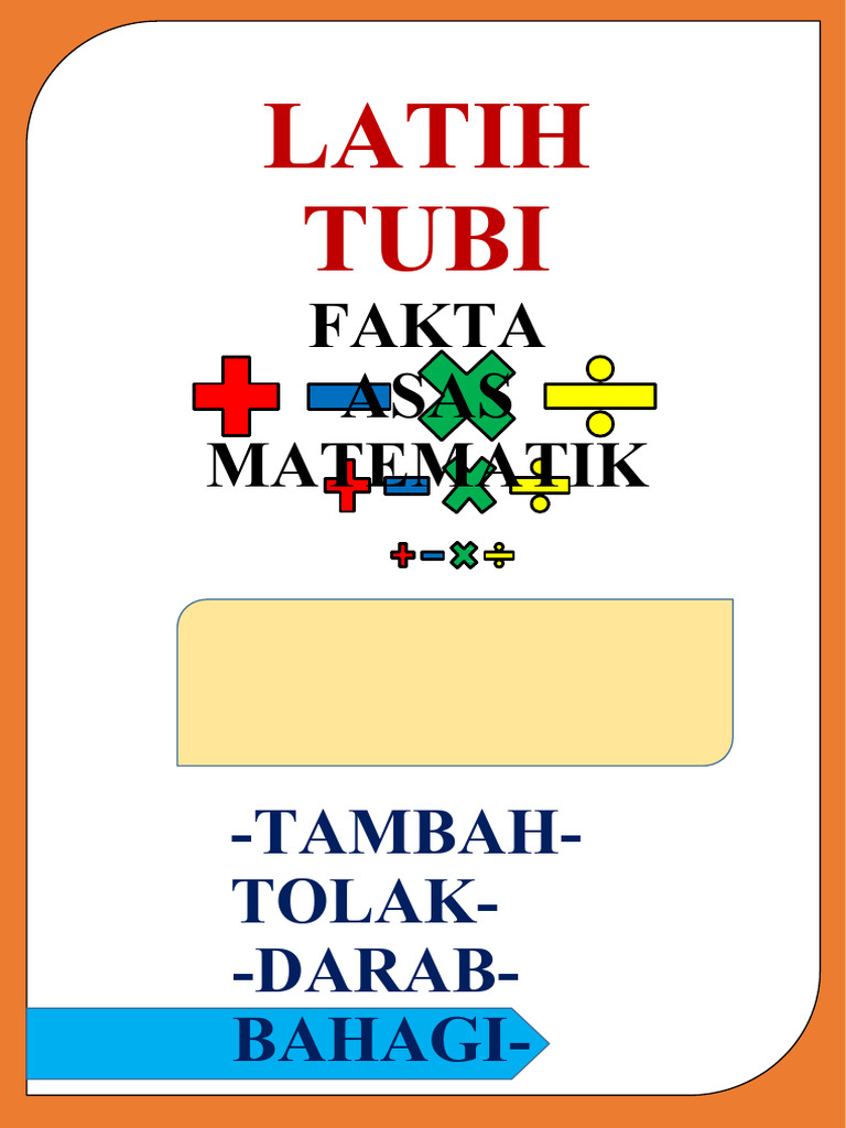 Latih Tubi Fakta Operasi Asas Matematik | PDF Latih Tubi Fakta Operasi Asas Matematik | PDF