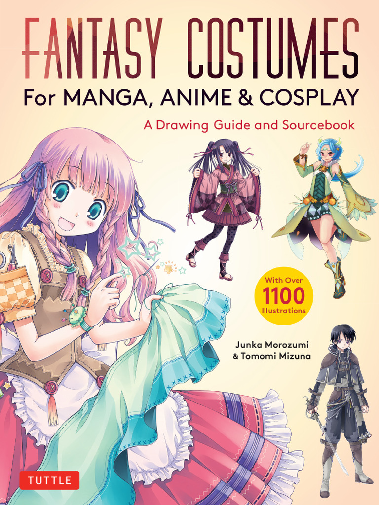 Fantasy Costumes For Manga, Anime and Cosplay (Junka Morozumi, Tomomi ...