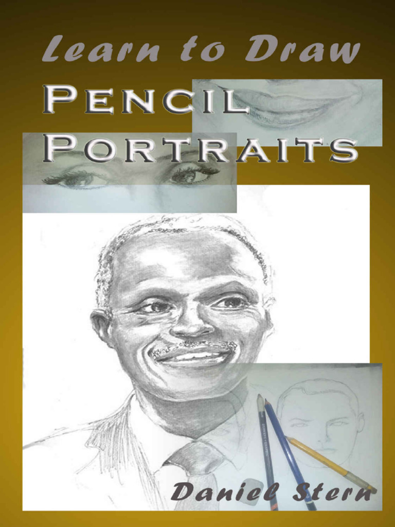 Learn To Draw Pencil Portraits Step-By-step Pencil Drawing Techniques ...