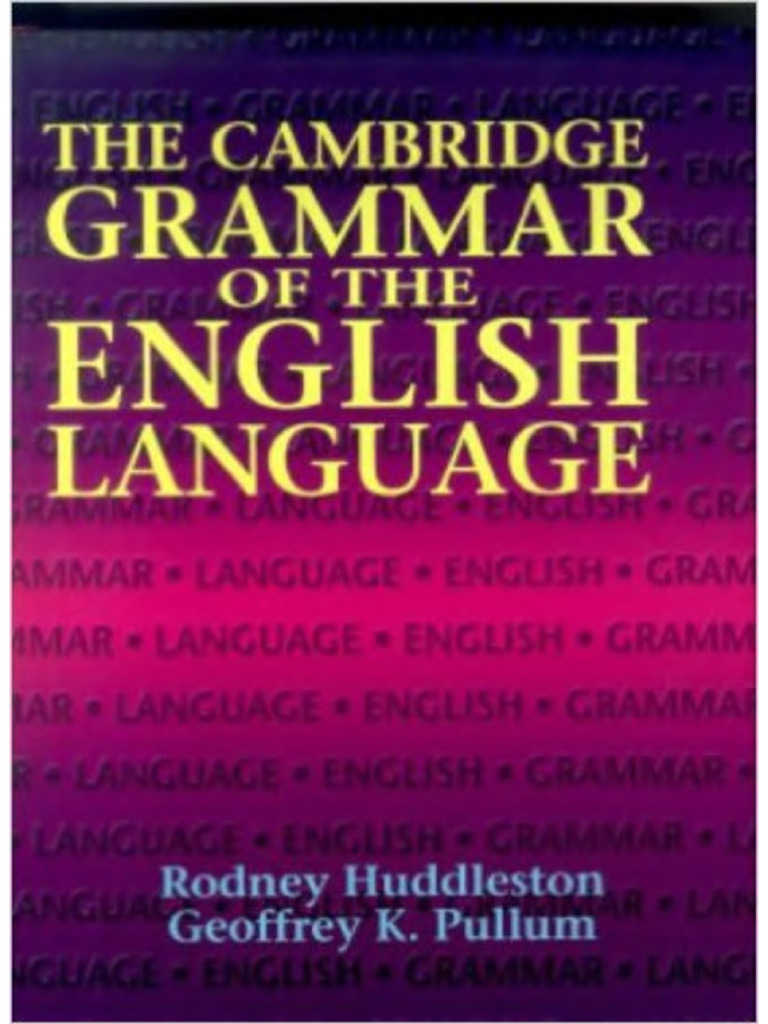 Huddleston Rodney Pullum Geoffrey k the Cambridge Grammar Of | PDF