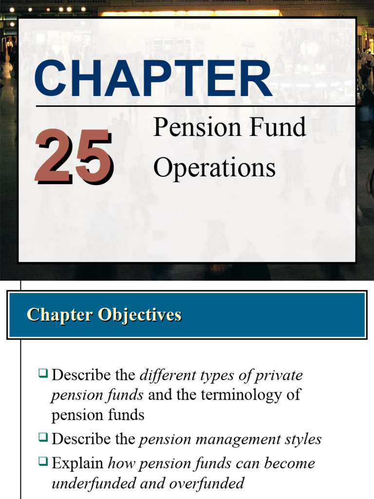 Chapter-25- Pension Fund Operations | PDF | Pension | Defined Benefit ...