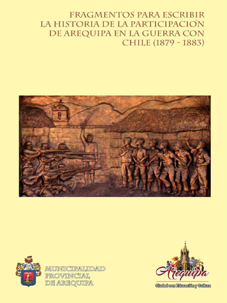 La Participacion de Arequipa en La Guerra Con Chile 1879 1883 Extracto ...