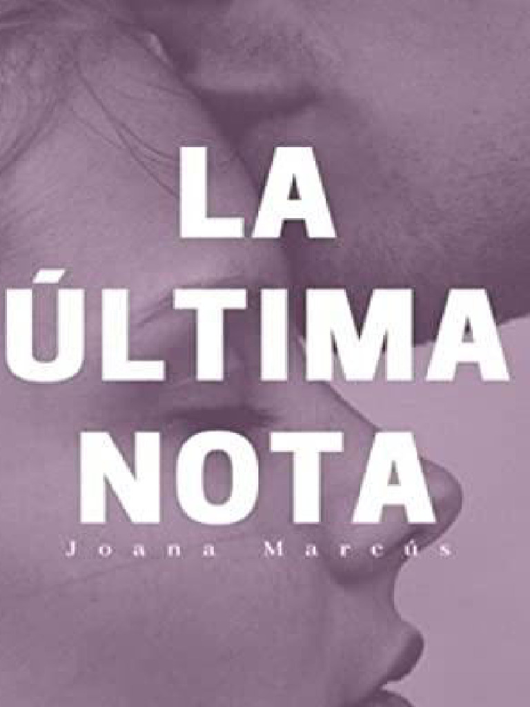 La Última Nota - Joana Marcús | PDF
