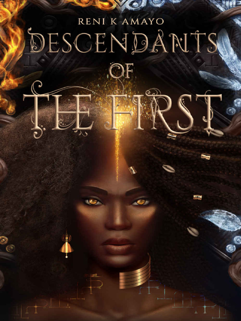 Descendants of The First (Reni K. Amayo) (Z-Library) | PDF