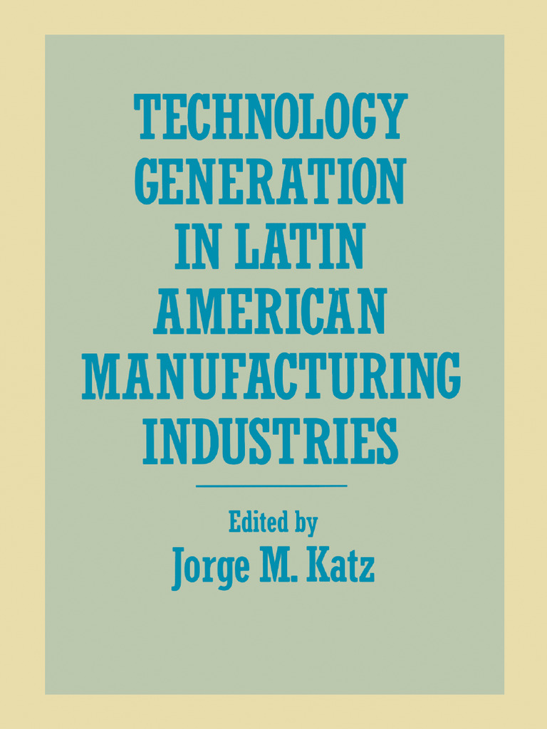 Jorge M. Katz (Eds.) - Technology Generation in Latin American ...