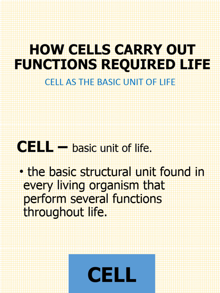 How Cells Carry Out Functions Required Life | PDF