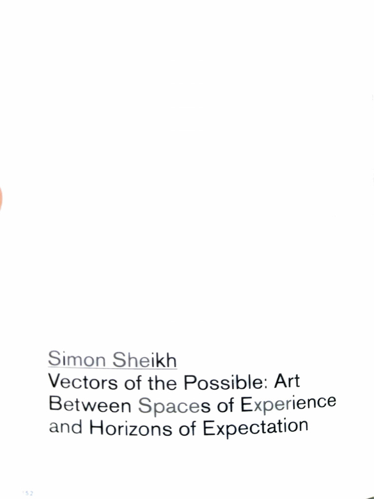 Simon Sheikh Vectors of the Art between Spaces of Experience and ...